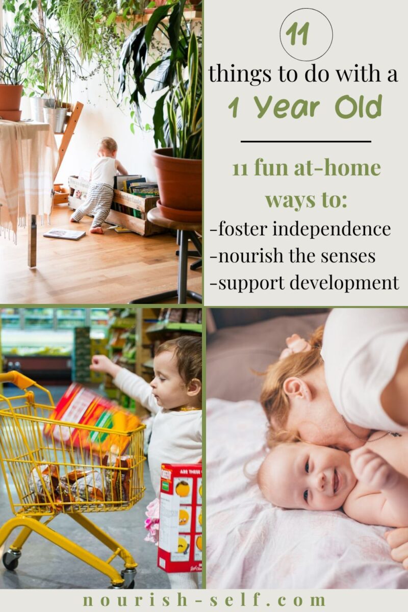 11 Things to Do with a 1 Year Old - Nourish Yourself