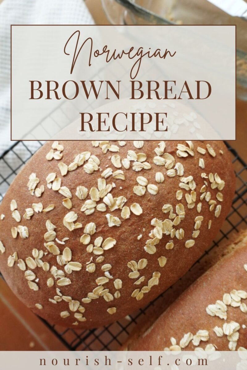 Simple Norwegian Brown Bread Recipe - Nourish Yourself
